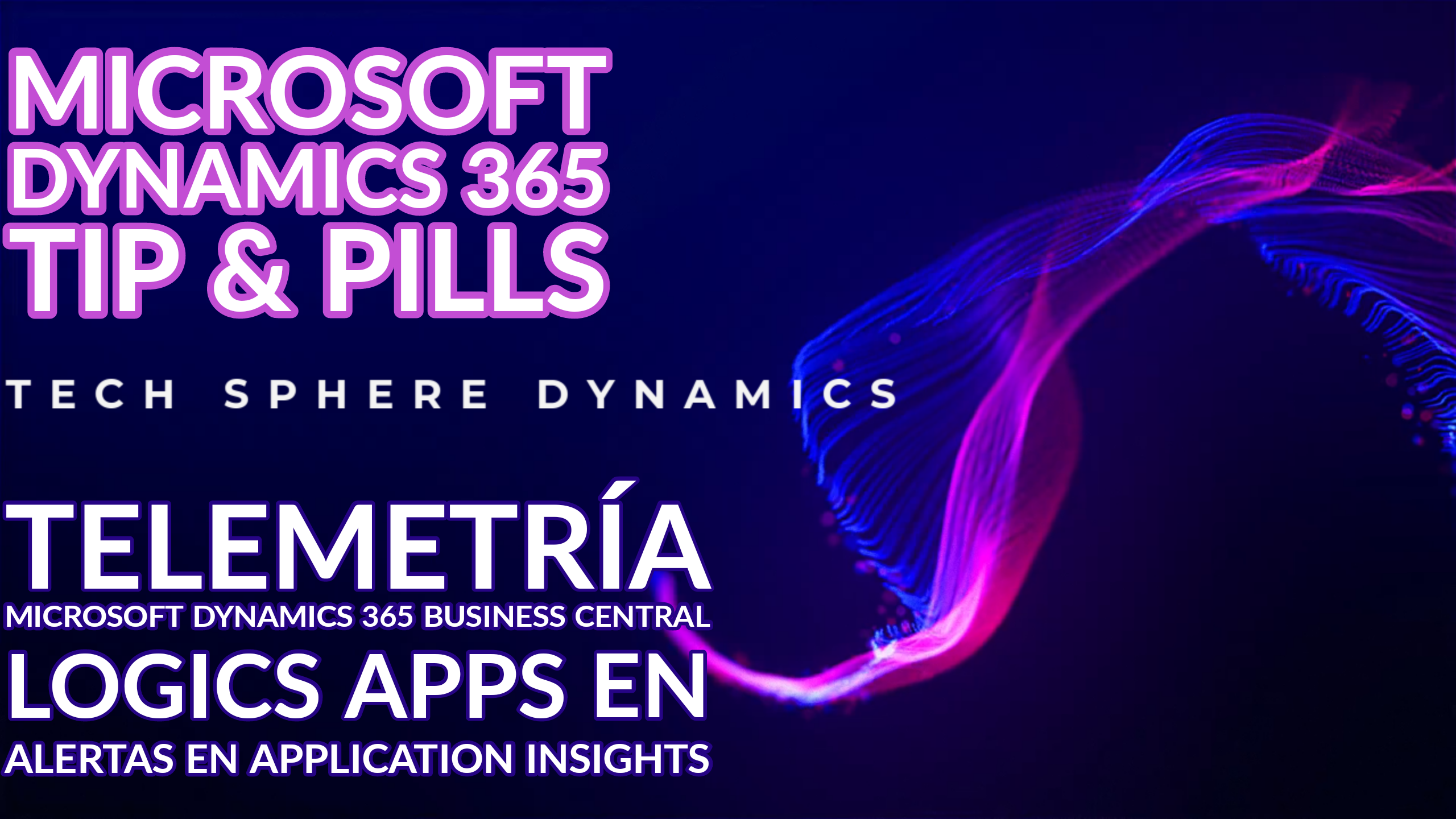 Dynamics 365 Tips & Pills: Logic Apps en Alertas sobre las señales de Telemetría de Business ...